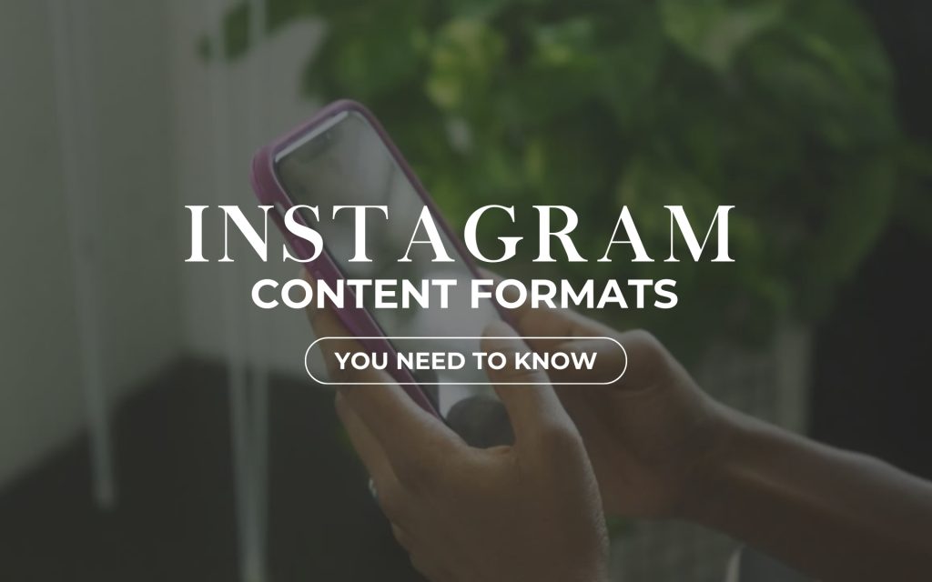 Instagram Content Formats | Wildly Kreativ